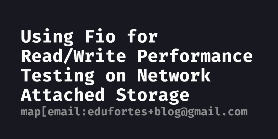 Using Fio for Read/Write Performance Testing on Network Attached ...